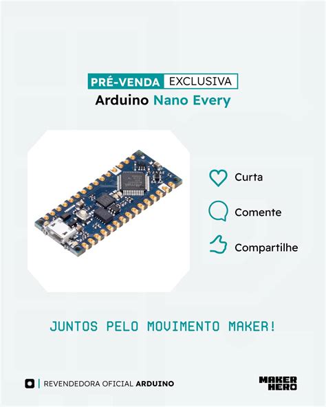 Makerhero 🎉 Apresentamos A Arduino Nano Every 🚀