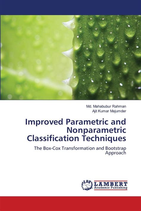 Improved Parametric And Nonparametric Classification Techniques The
