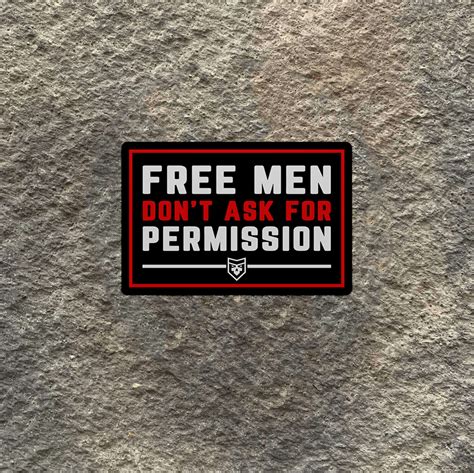free men don t ask for permission vinyl decal patchops