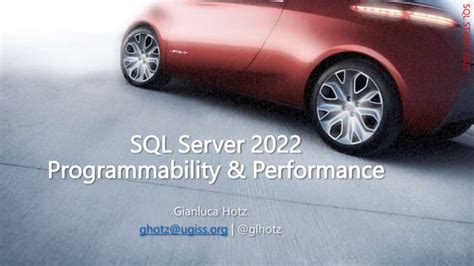 Sql Server 2022 Programmability And Performance Pptx