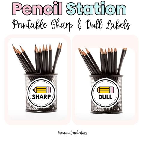 Pencil Cup Station Labels Sharp And Dull Pencil Labels For Classroom