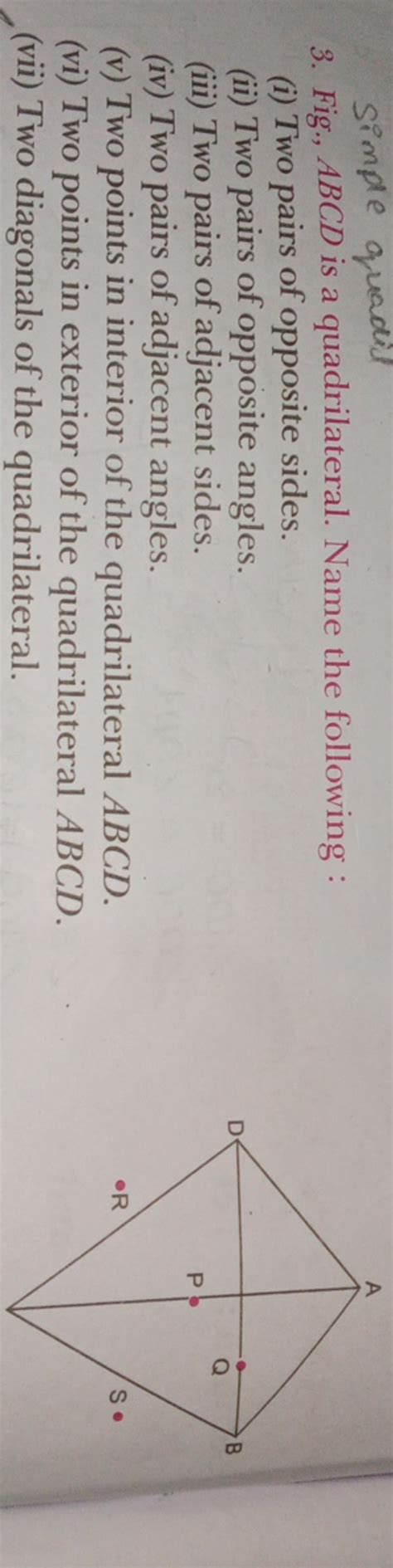 3 Fig Abcd Is A Quadrilateral Name The Following I Two Pairs Of O