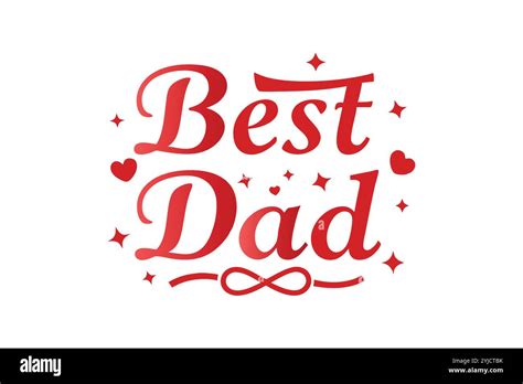 Best Dad Calligraphy Typography Design Art Stock Vector Image And Art Alamy