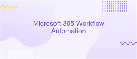 Microsoft 365 Workflow Automation Apix Drive