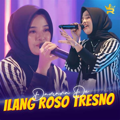 Ilang Roso Tresno Youtube Music