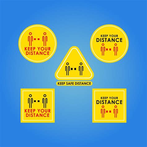 Premium Vector Please Keep Safe And Social Distance Sign Collection