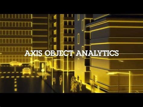 Axis Object Analytics Wilson Kwok
