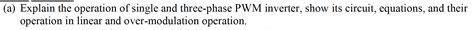 Solved A Explain The Operation Of Single And Three Phase