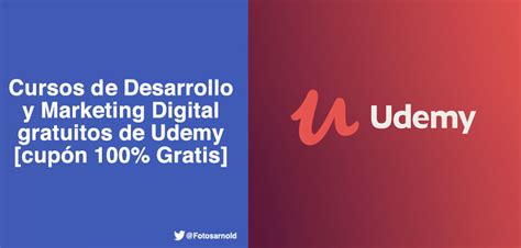 Cursos de Desarrollo y Marketing Digital gratuitos de Udemy cupón Gratis