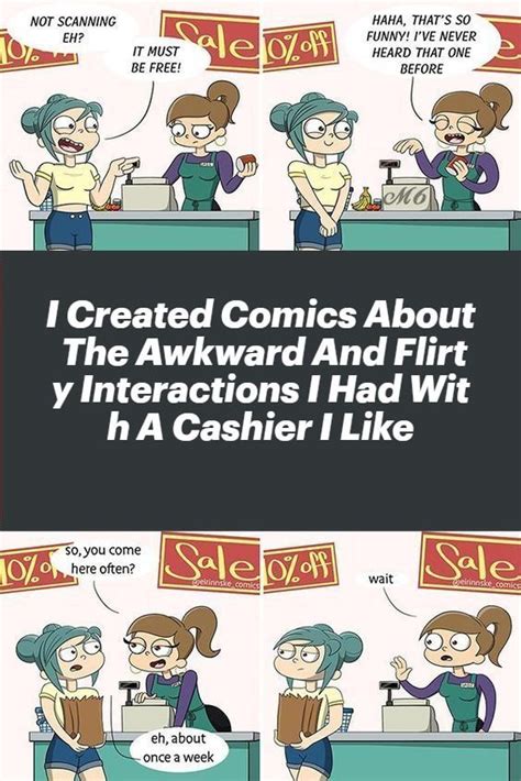 I Created Comics About The Awkward And Flirty Interactions I Had With A