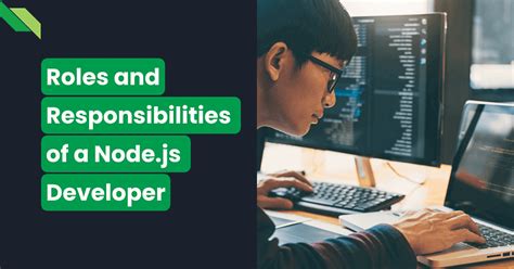 Roles And Responsibilities Of A Node Js Developer
