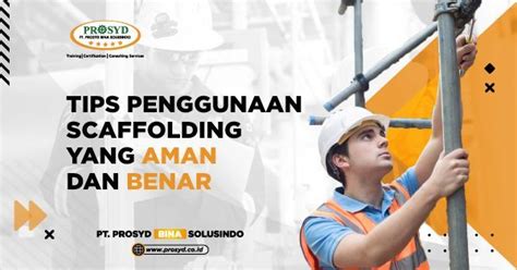 Tips Penggunaan Scaffolding Yang Aman Dan Benar SEMINARKITA Id