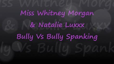 Whitney And Natalie Bully Vs Bully Wedgie Spanking Miss Whitney