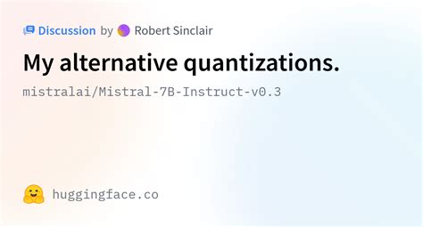 Mistralai Mistral B Instruct V My Alternative Quantizations