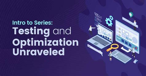 Introduction To Testing And Optimization Unraveled