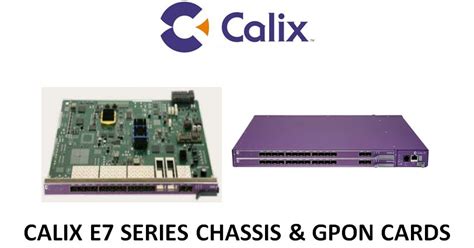 Calix E7 Series Gpon 4 Cards And 2 Slot Chassis For Sale Telecomcauliffe