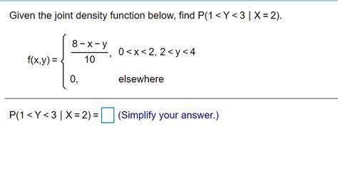 Solved Given The Joint Density Function Below Find P Chegg