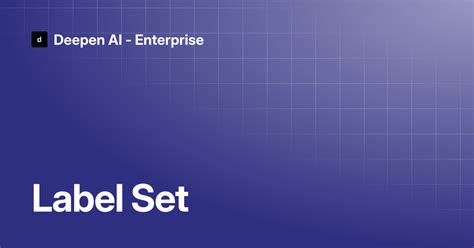 Label Set Deepen Ai Enterprise