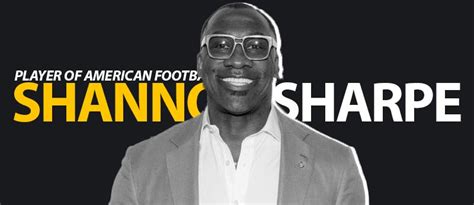 Inspiring Quotes By Shannon Sharpe Live Online Radio Blog