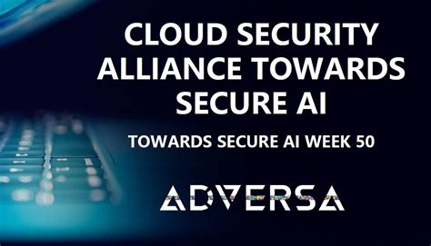 csa s ai safety initiative and eu s regulation adversa ai posted on