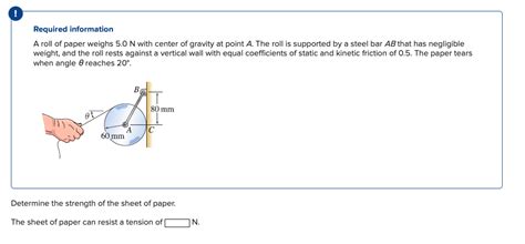 Solved Required Information A Roll Of Paper Weighs 5 0 N Chegg Com