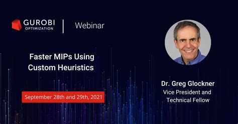 Gurobi Optimization On Linkedin Gurobi Webinar Faster Mips Using