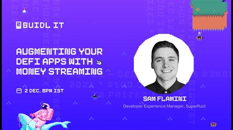 Day 11 BUIDL IT Augmenting Your DeFi Apps With Money Streaming YouTube