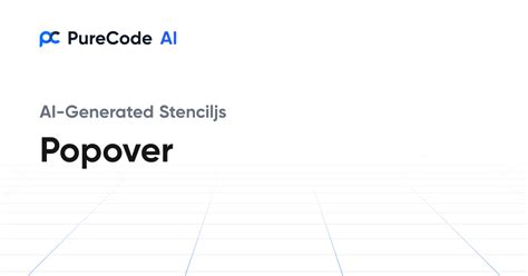 Build Great Stenciljs Popover Components Faster Using Ai Tools