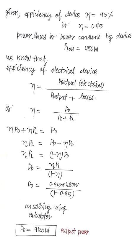 [solved] 3 given a 95 efficient device calculate the output if the