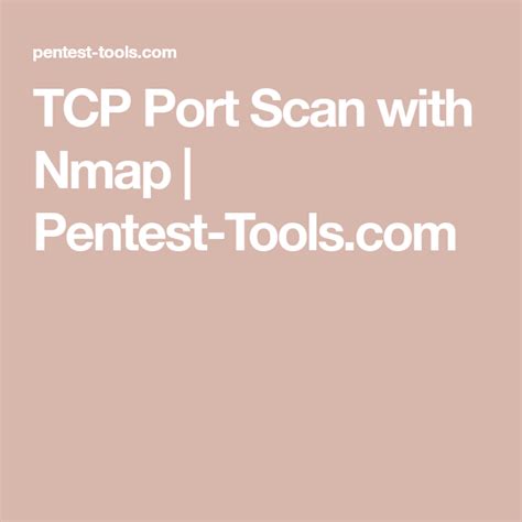 Tcp Port Scan With Nmap Pentest Port Scanner Port Scan