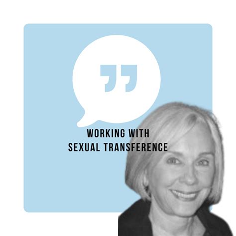 Working With Sexual Transference En