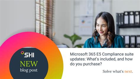 Robert Arnold On Linkedin Microsoft 365 E5 Compliance Suite Updates Whats Included And How