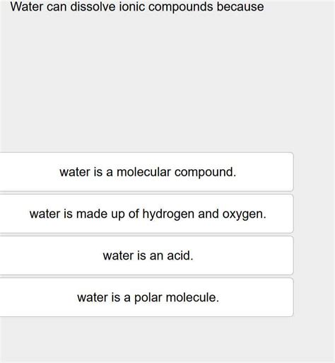 Water Can Dissolve Ionic Compounds Because Water Is A Molecular Compound Water Is Made Up Of