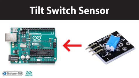 interfacing tilt switch sensor with arduino electronics 360