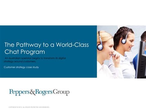 The Pathway To A World Class Chat Program Ppt