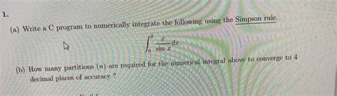 solved 1 a write a c program to numerically integrate the