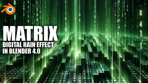 Make The Matrix Digital Rain Effect In Blender Youtube