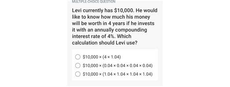 solved multiple choice questionlevi currently has 10 000