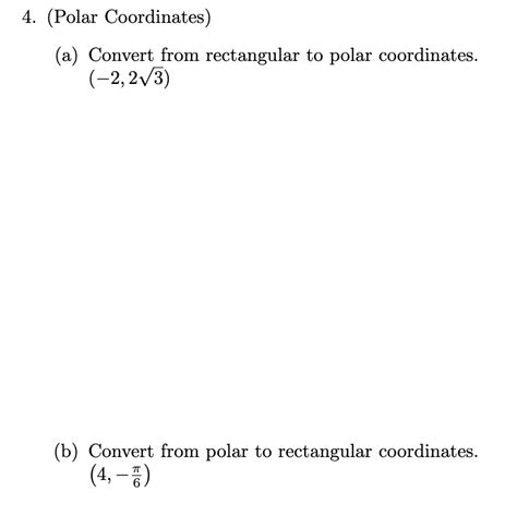 Solved Polar Coordinates A Convert From Rectangular Chegg Com