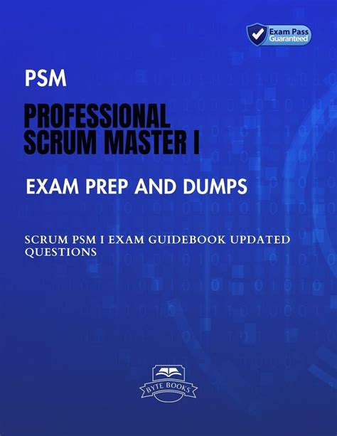 Psm Professional Scrum Master I Exam Prep And Dumps Scrum Psm I Exam Guidebook Updated Questions