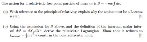 Solved The Action For A Relativistic Free Point Particle Of Chegg