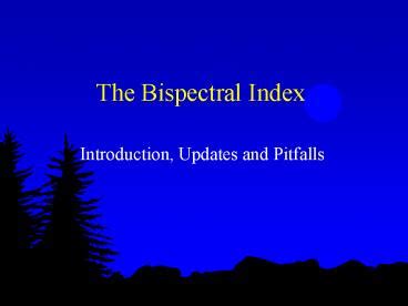 The Bispectral Index Presentation Free To View
