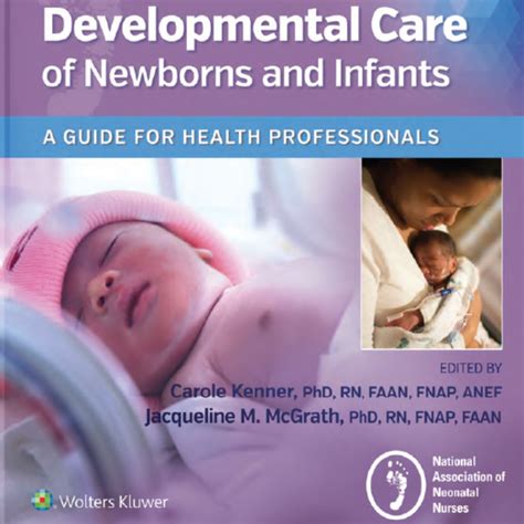 Carole Kenner On Linkedin Developmental Care Of Newborns And Infants
