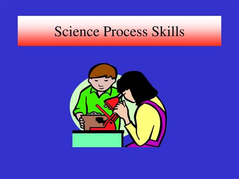 PPT Science Process Skills PowerPoint Presentation Free Download ID 322925