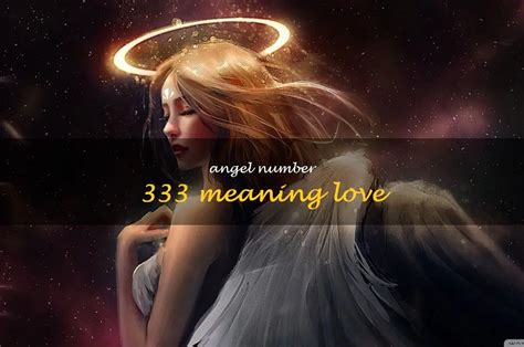 Unlock The Meaning Of Angel Number 333 And Discover Its Connection To