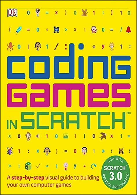 Ebook Download Coding Games In Scratch A Step By Step Visual Guide To Building Your Own
