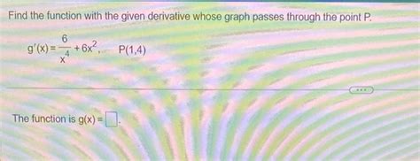 Solved Find The Function With The Given Derivative Whose
