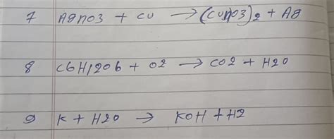 A8 7 Agno3 Cu Cun103 Ag 8 C6h1206 02 →co2 H2o K H20 → Koh H2