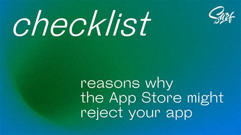 Reasons Why The App Store Might Reject Your App Checklist By Surf