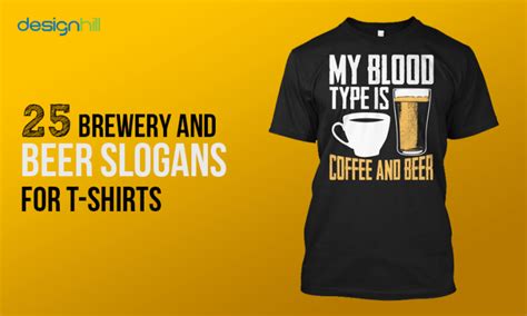 25 Brewery And Beer Slogans For T Shirts